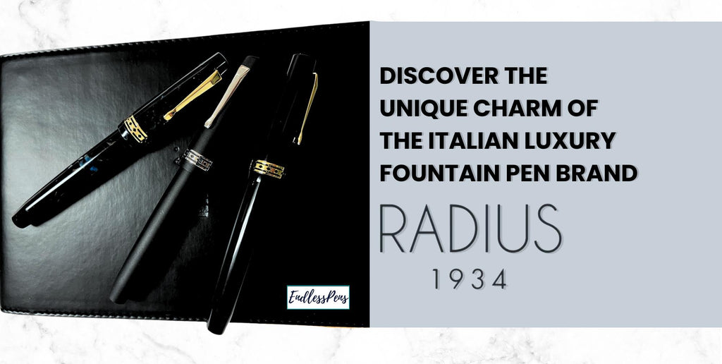 Italian Luxury Fountain Pen Radius 1934 | EndlessPens | EndlessPens